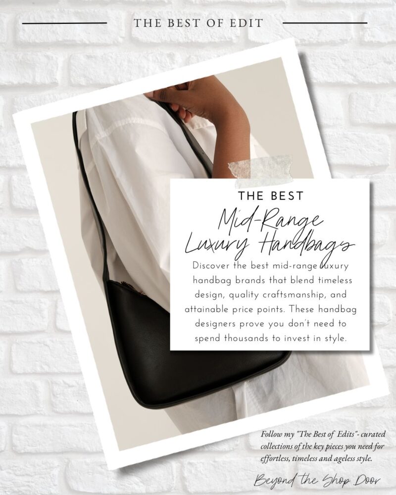 Mid-Range Luxury Handbag Brands You Should Know - Beyond The Shop Door